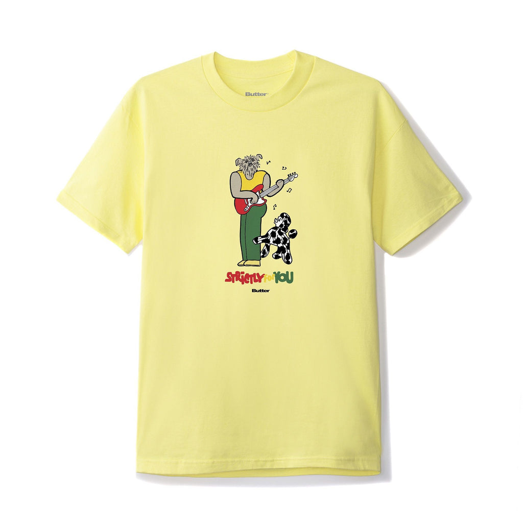 Strictly For You Tee – Butter Goods